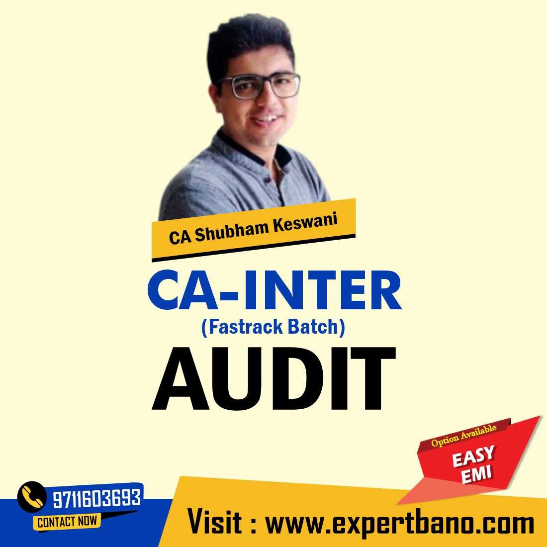 CA Inter Audit Fast Track Batch By CA Shubham Keswani