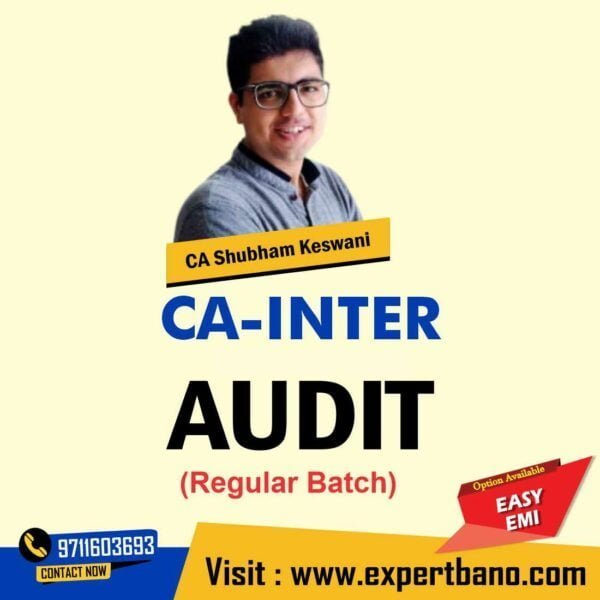 CA Inter Audit Regular Batch By CA Shubham Keswani