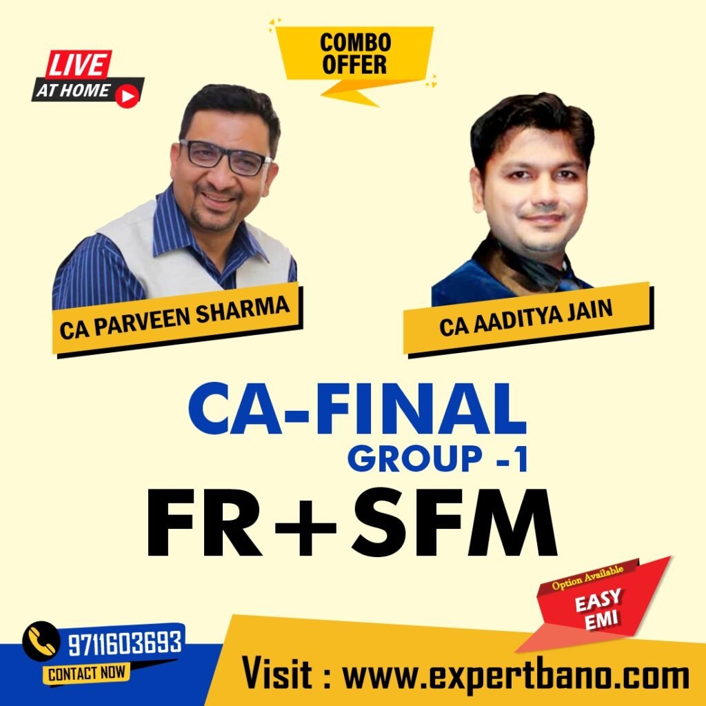 CA Final FR by CA Parveen Sharma and SFM by CA Aaditya Jain Combo (Live at home batch combo ...