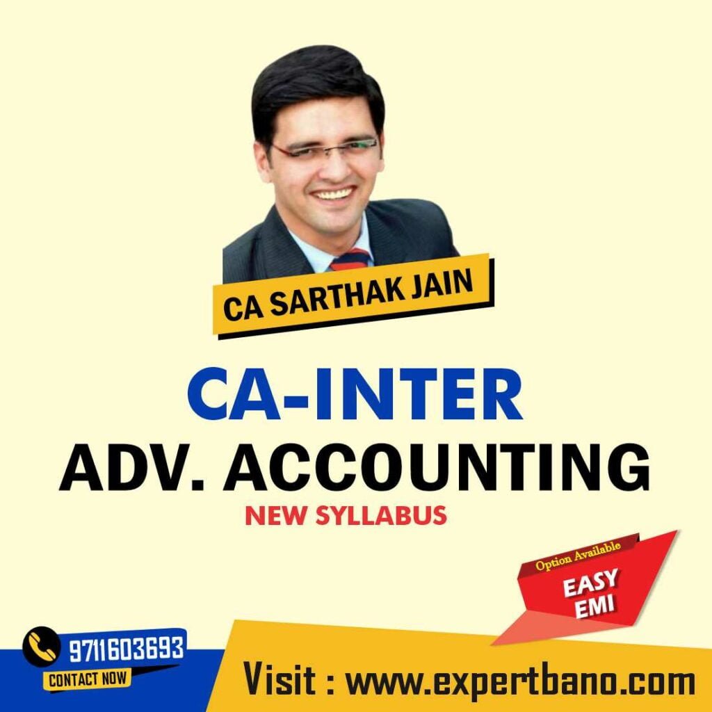 CA Inter Advanced Accounting by CA Sarthak Jain (New Syllabus)