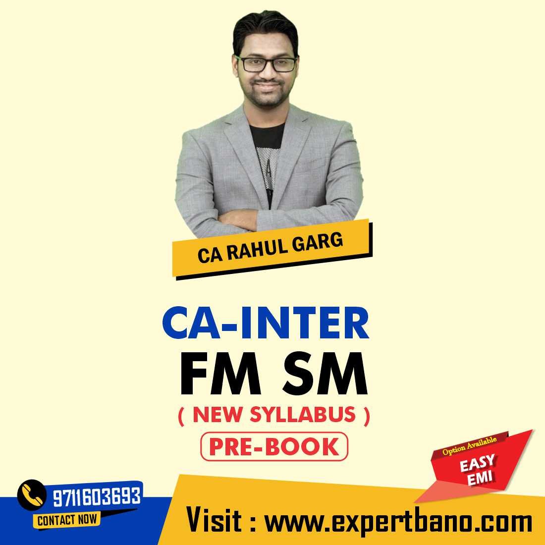 CA Inter FM SM by CA Rahul Garg (New Syllabus)